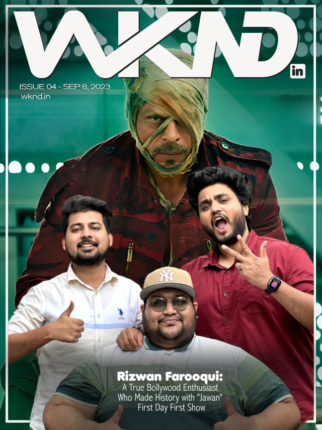 WKND Magazine - India’s Entertainment Hub